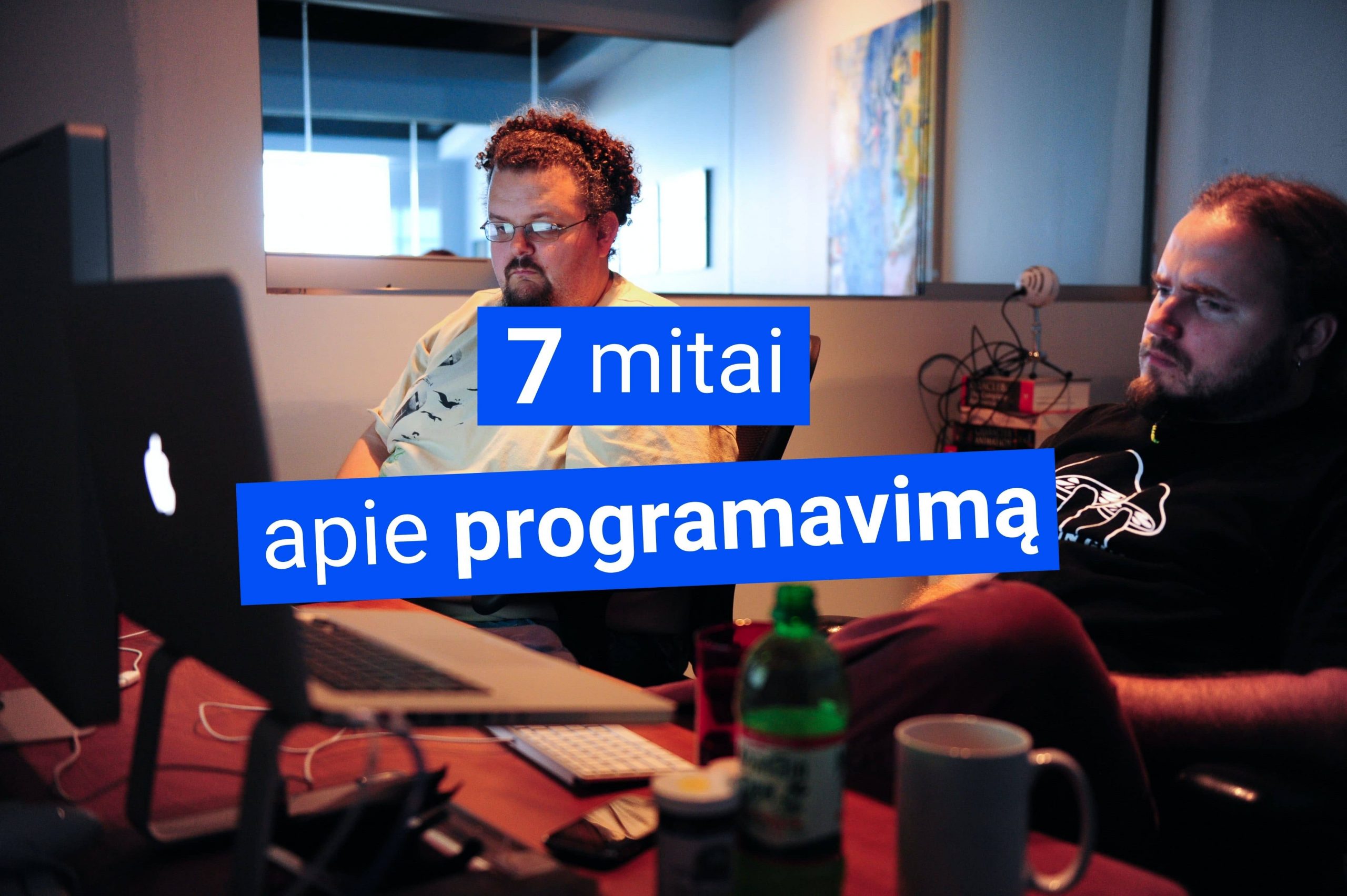 7 mitai apie programavimą