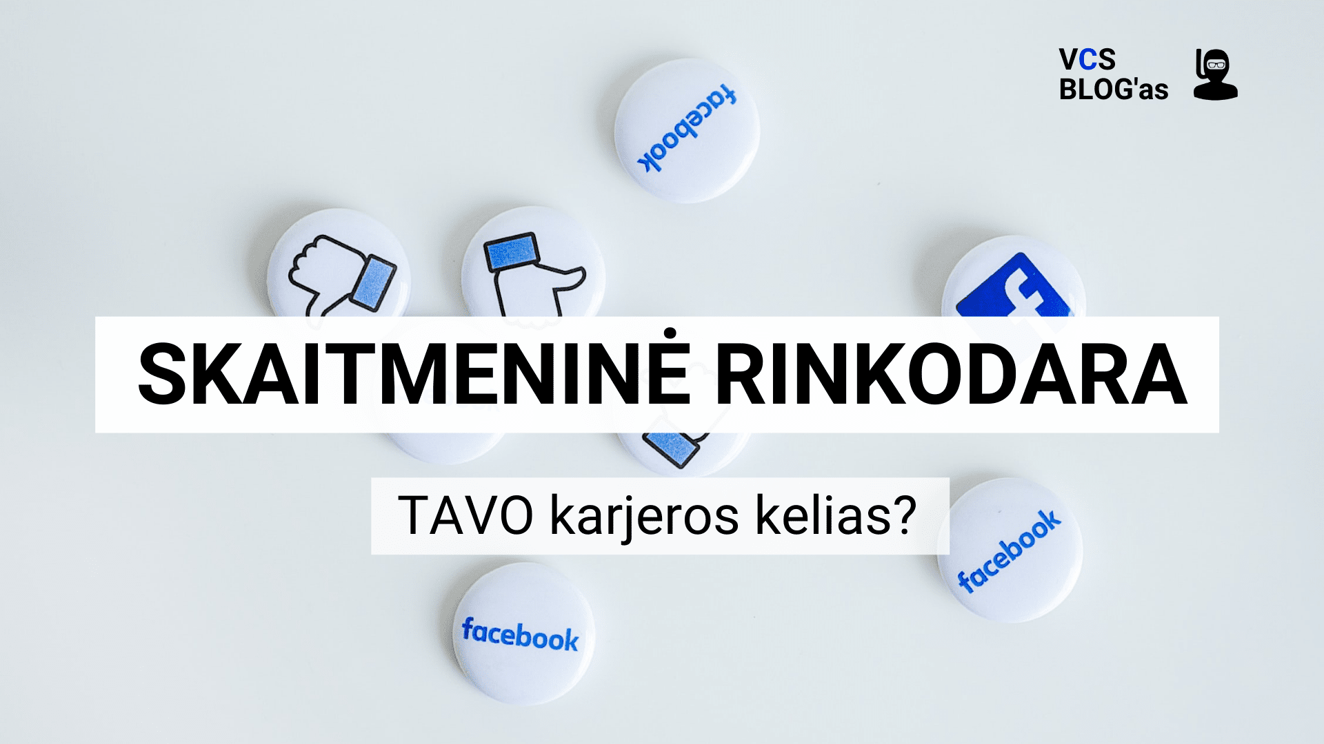 Skaitmeninė rinkodara – tavo karjeros kelias?