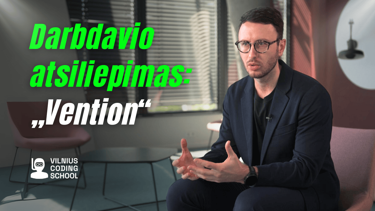 „Vention“ vadovas L. Davalis: „Sėkmingai karjerai reikalingas ryžtas ir smalsumas.“ - Vilnius ...